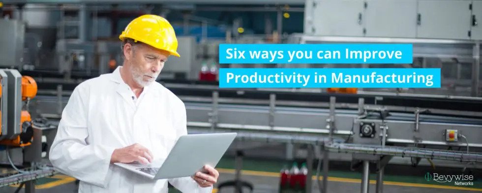 6 ways MES can help you improve manufacturing Productivity
